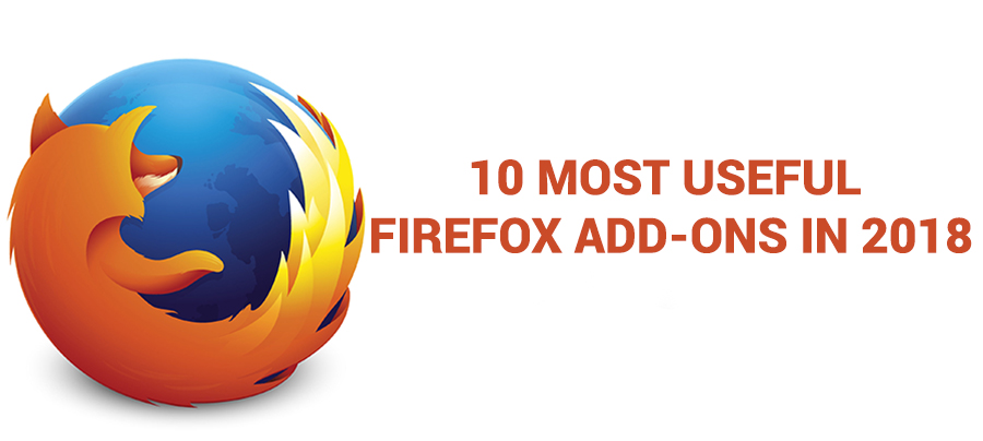 10 Most Useful Firefox Add-Ons In 2018 - Templates